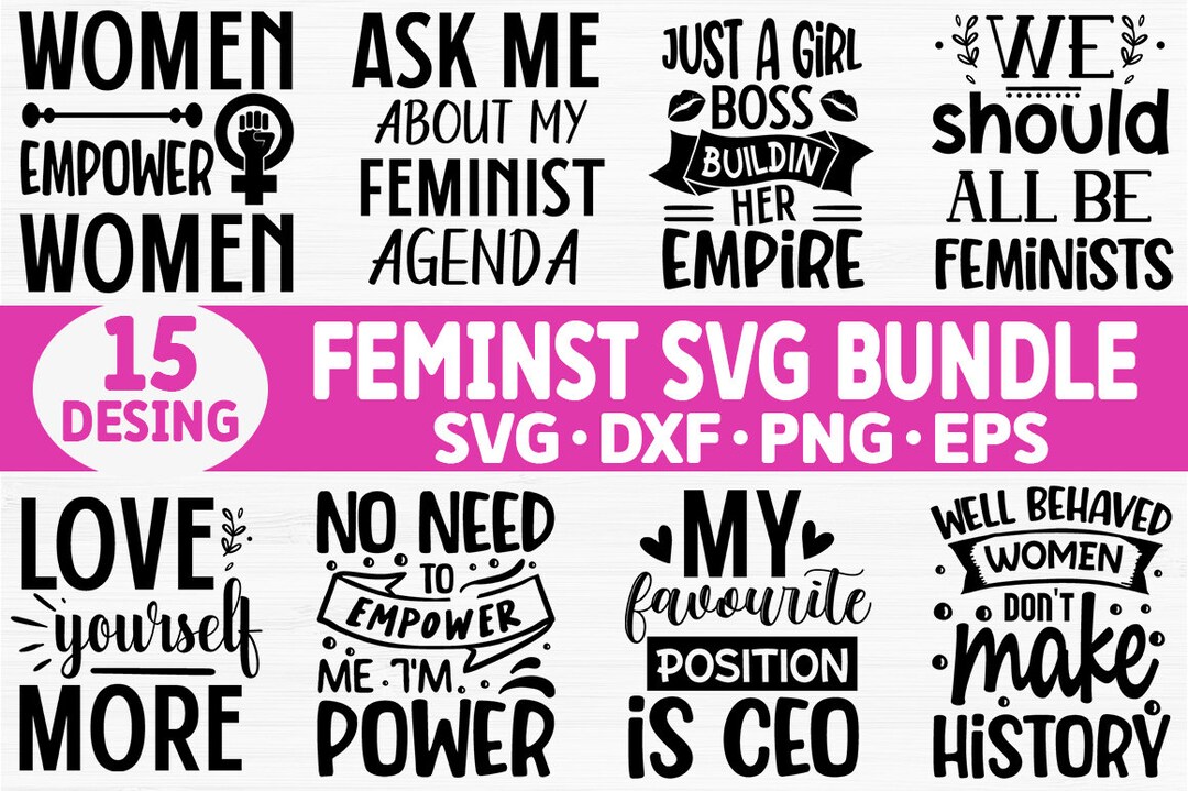 Feminism Svg Bundle 10 Designs Pack Bundle – SVG Png DXF Eps AI Pdf ...