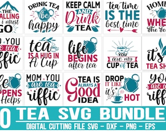 Tea SVG Bundle, Funny Tea Quotes Svg, Tea Quotes Svg, Quotes Svg ...