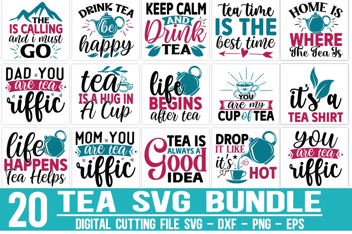 Tea SVG Bundle, Funny Tea Quotes Svg, Tea Quotes Svg, Quotes Svg ...