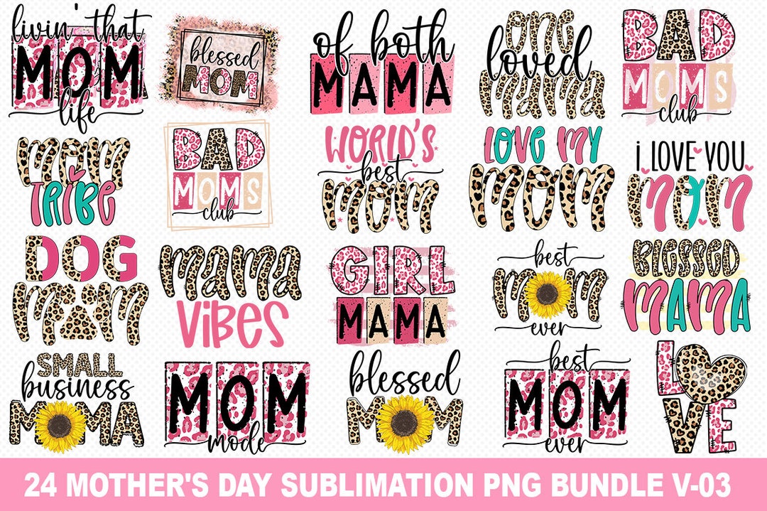 Mother's Day Mega Sublimation Bundle, Happy Mother's Day T Shirt, Best ...