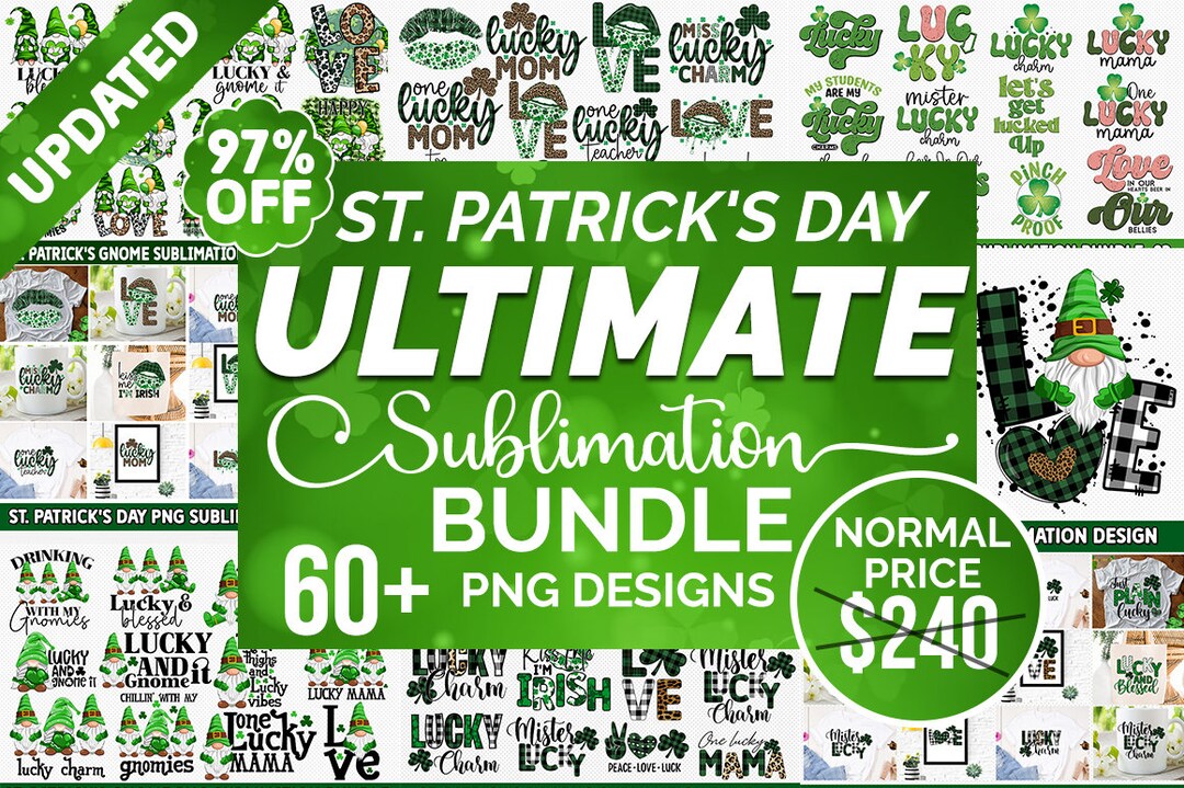 St. Patrick's Ultimate Sublimation Bundle, Happy Patrick's Day, Funny ...
