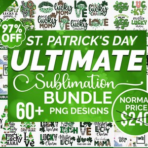 St. Patrick's Ultimate Sublimation Bundle, Happy Patrick's Day, Funny ...