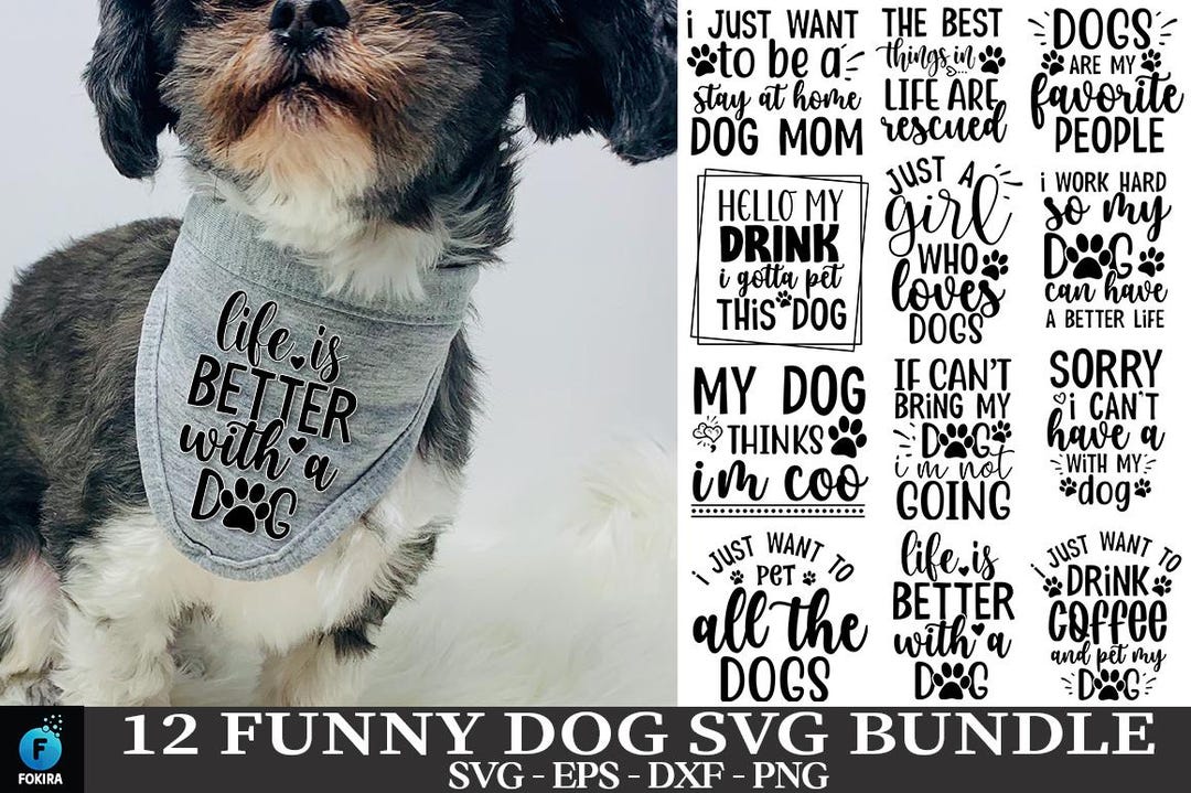 Dog SVG Bundle, Dog Svg, Funny Dog Quotes, Pet Design, Pet Cricut, Dog ...
