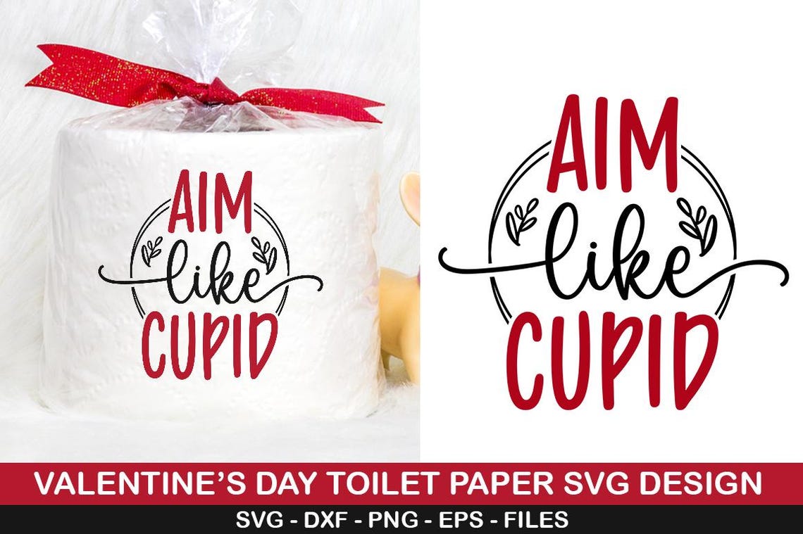 Valentines Day Toilet Paper SVG Bundle, Valentine Quote, Love Really ...