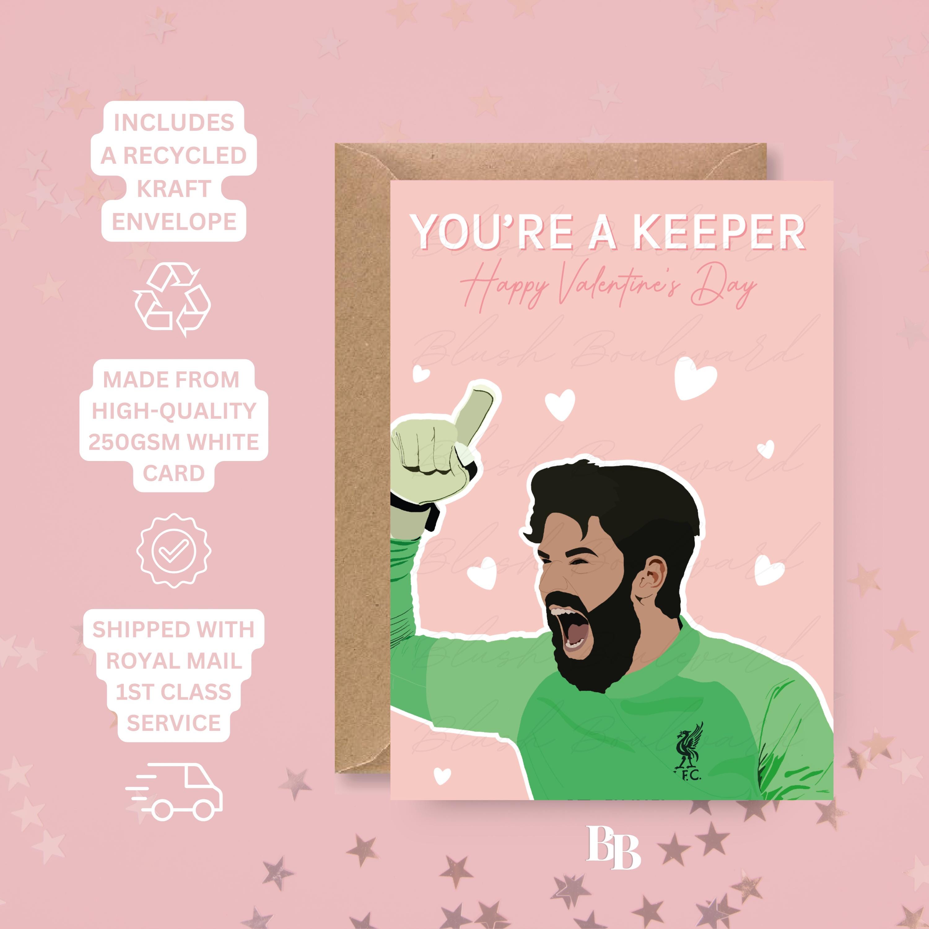 Alisson Becker Valentine's Day Card: Liverpool FC Goalkeeper Love - Etsy UK