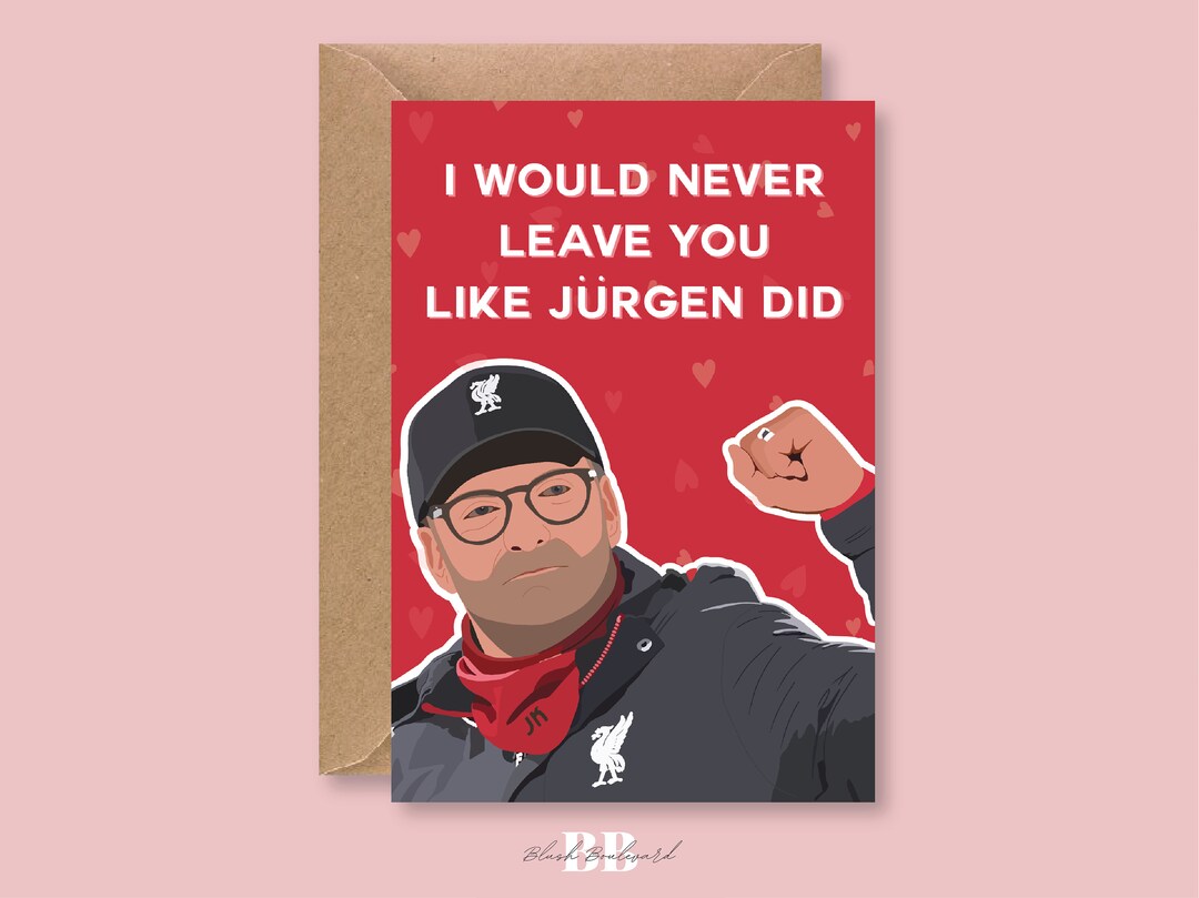 Jürgen Klopp A6 105 X 148.5mm Funny Valentine's Day Greeting Card ...