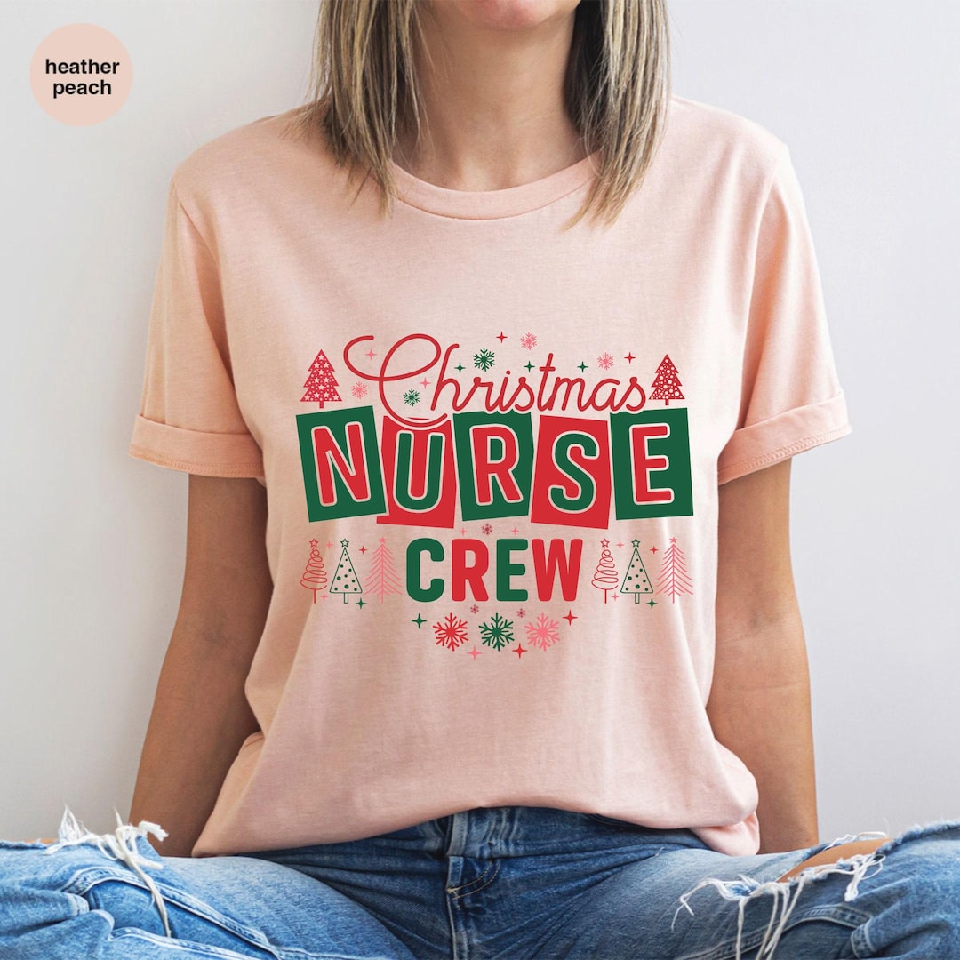Christmas Nurse Crew Shirt, Christmas Nurse Squad Shirt, Xmas Nurse ...