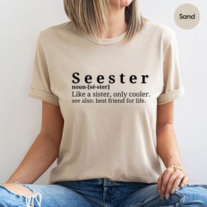 Seester Noun Shirt, Seester Definition T-shirt, Gift for Sister, Best ...