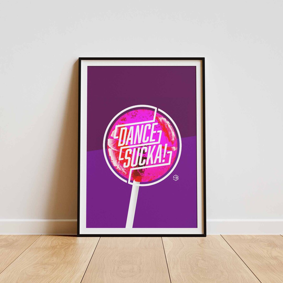 Music Poster Dance Sucka Type Graphic Art Print With Lollipop Design - Etsy