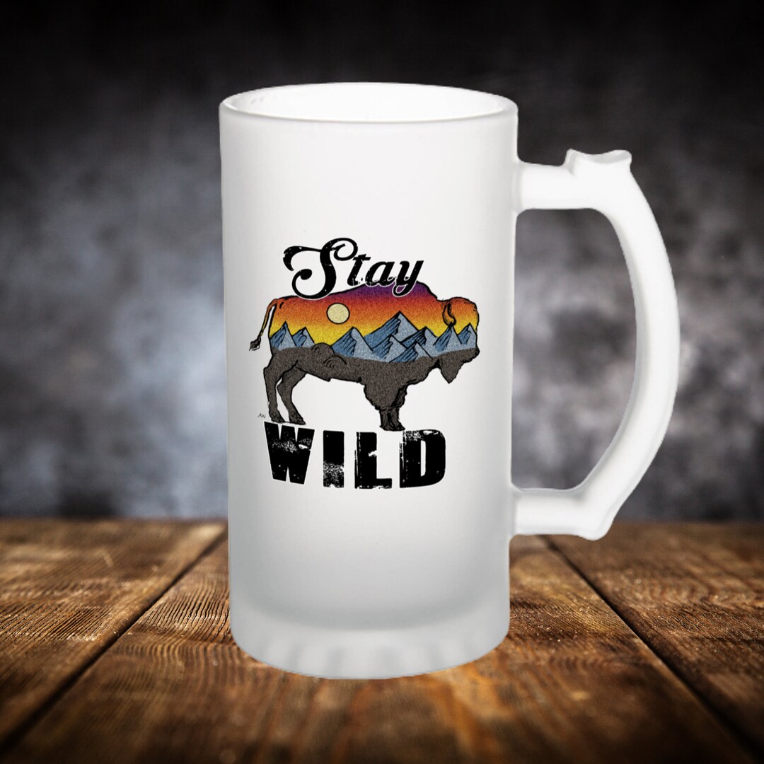 Frosted Mug With Stay Wild Bison Design - Western Buffalo Beer Stein ...
