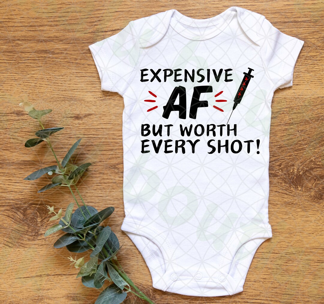Ivf, Ivf Baby, Expensive Af but Worth Every Shot, Infertility - Etsy