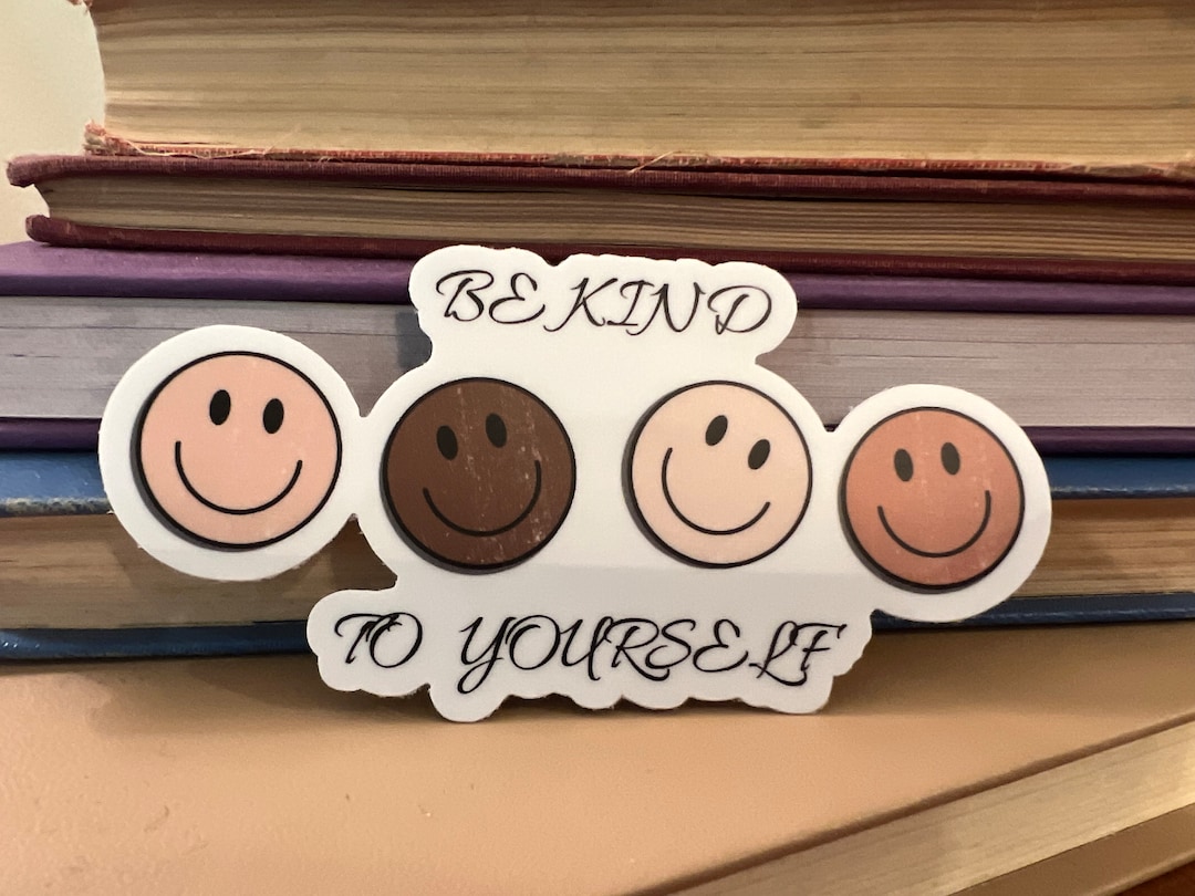 Be Kind to Yourself Sticker, Smiley Face Sticker - Etsy