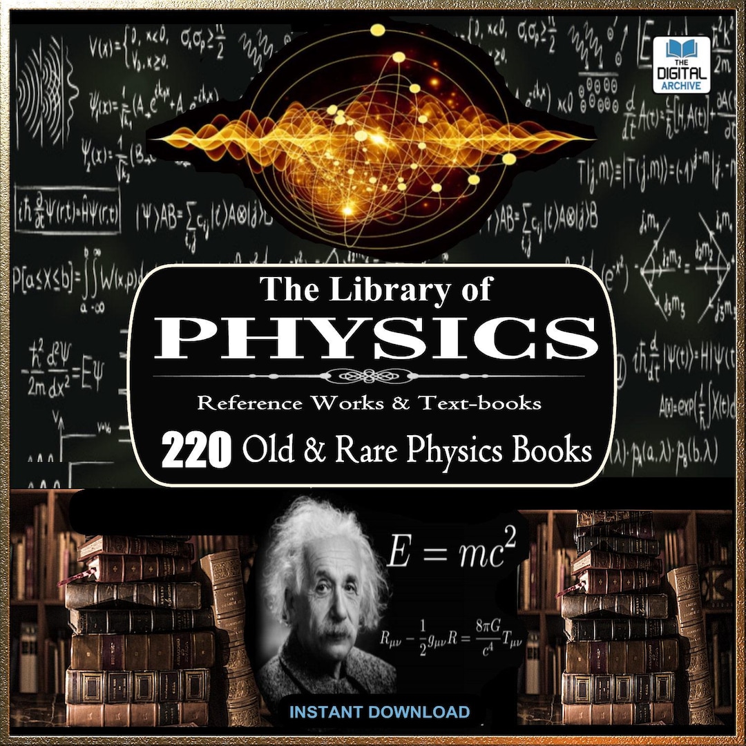 220 PHYSICS BOOKS: Classic Works, Text-books, Academic References ...