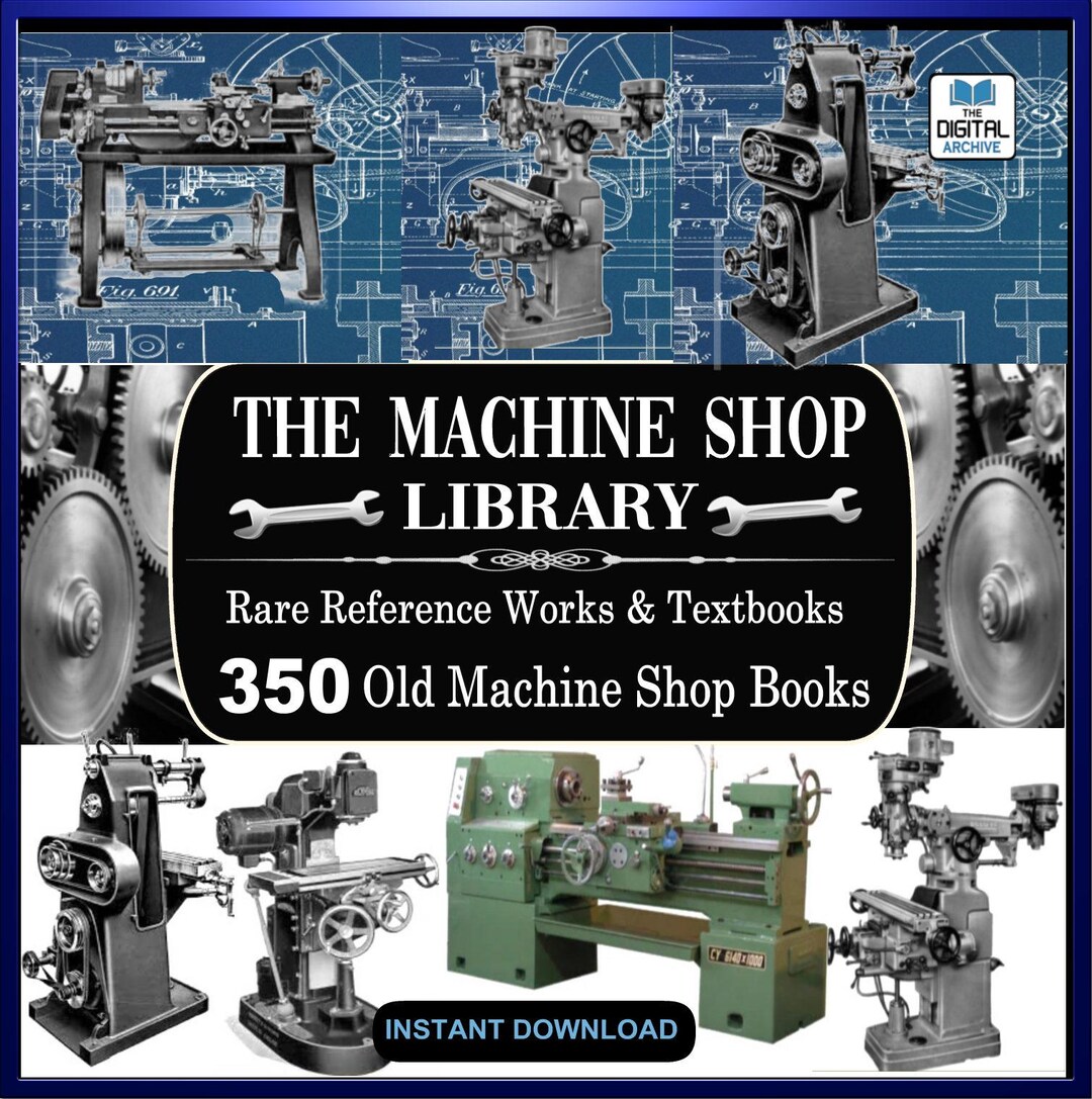 350 Machine Shop Books - Lathe, Milling, Blacksmithing, Metal Working ...