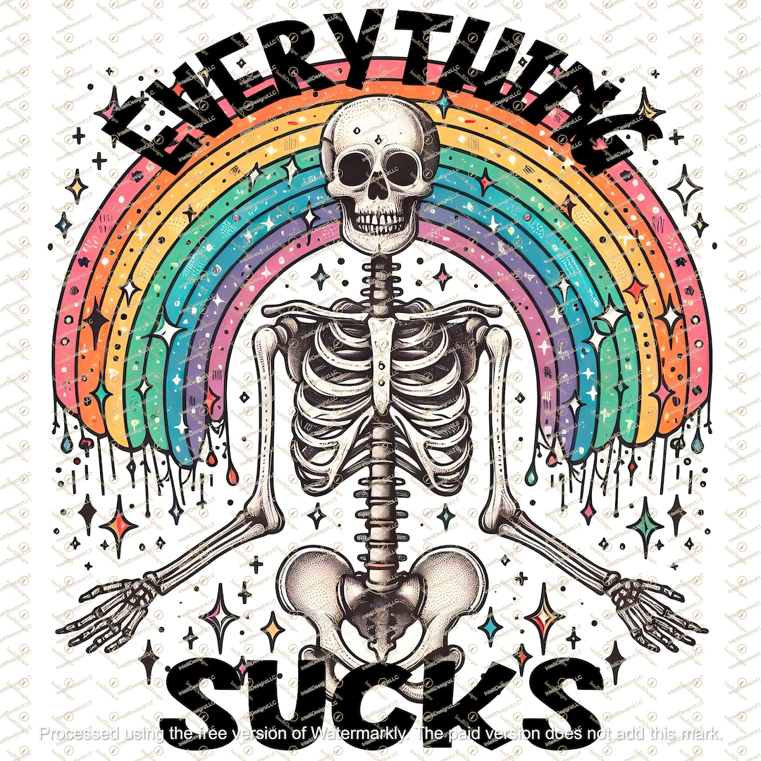 Everything Sucks Png-funny Sublimation Digital Design Download-adult ...
