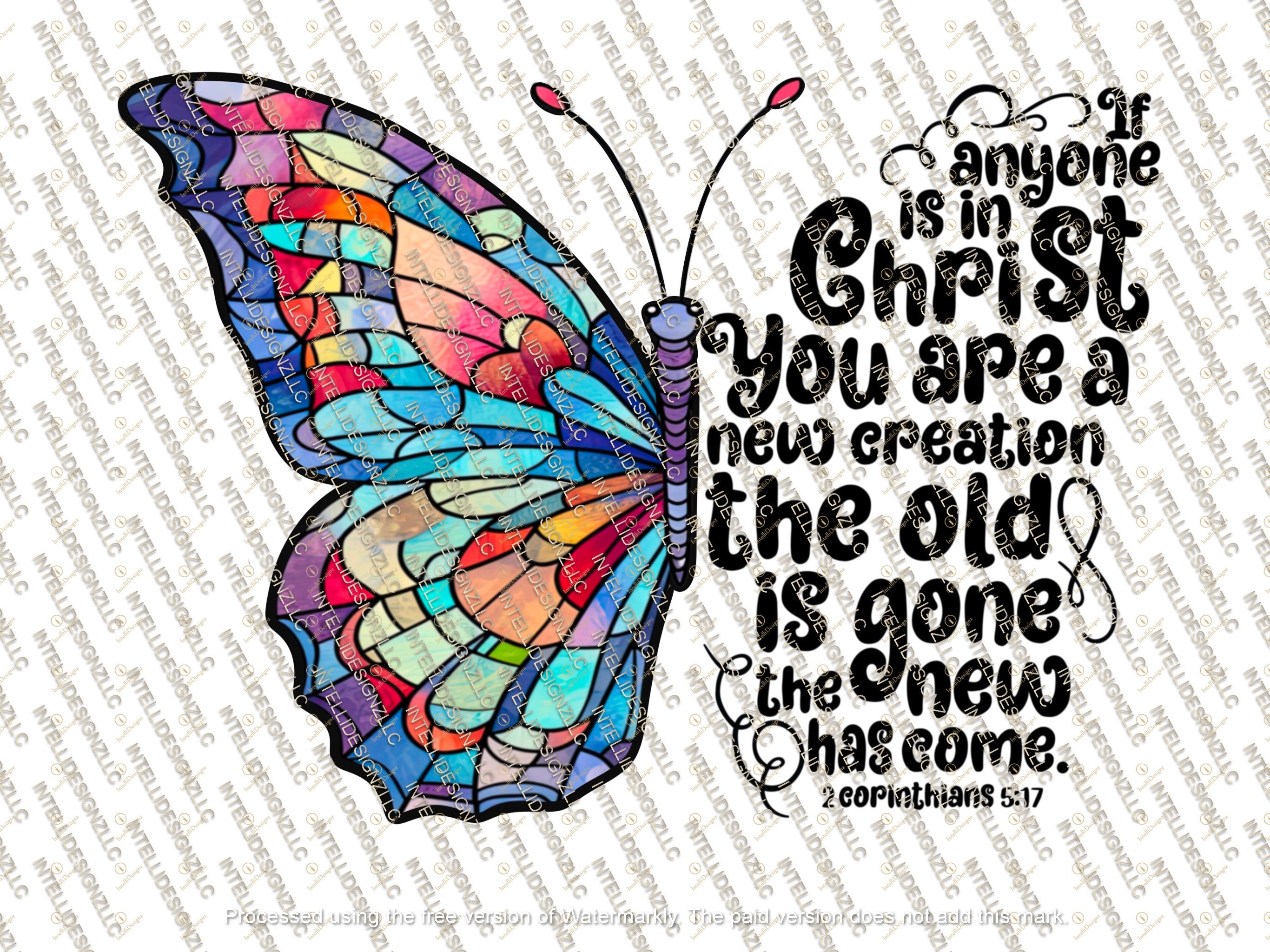 2 Corinthians 5:17, If Anyone in Christ,new Creation Butterfly Png ...