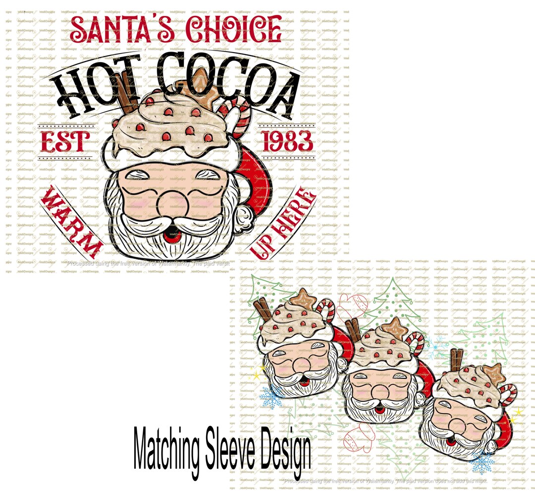 Santas Choice Hot Cocoa Png,matching Sleeve,christmas Beverage,holly ...
