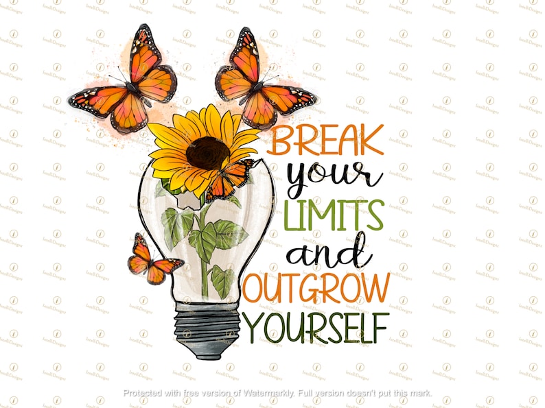 Break Your Limits and Outgrow Yourself Motivational Png, Inspirational ...