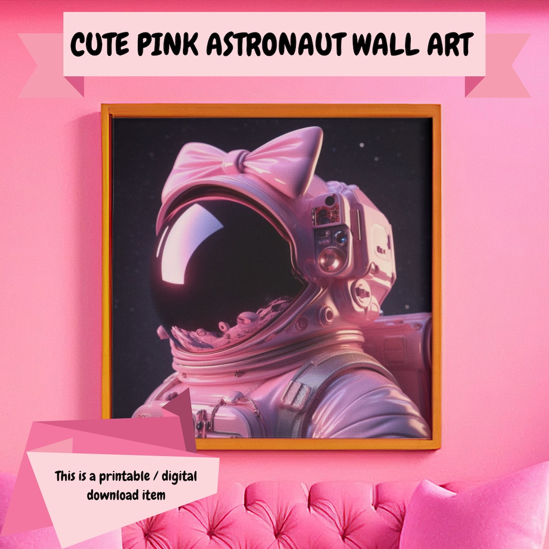 Cute Pink Astronaut Space Themed Printable Wall Art Digital Download ...