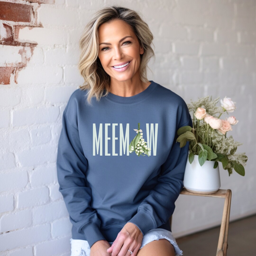 Floral Meemaw Crewneck Sweatshirt, May Mother's Day Gift, Trendy Cool ...