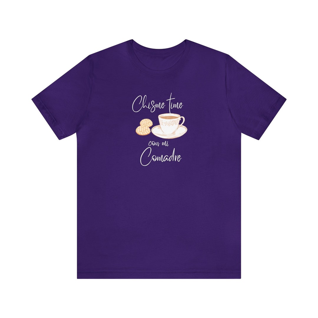 Chisme Time Comadre Shirt, Coffee Funny Tshirt, Trendy Chisme Time Wear ...