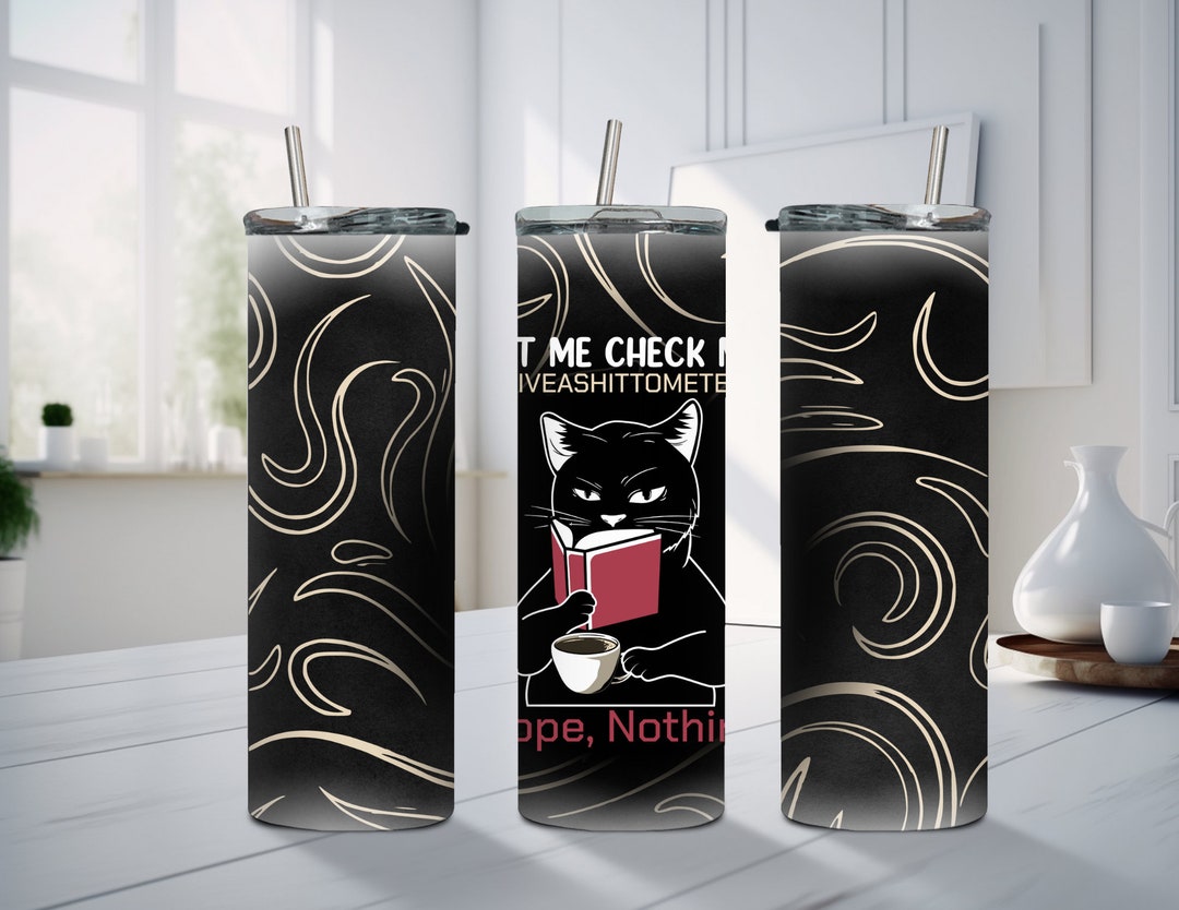Let Me Check My Giveashittometer 20 Oz Skinny Tumbler, PNG Sublimation ...