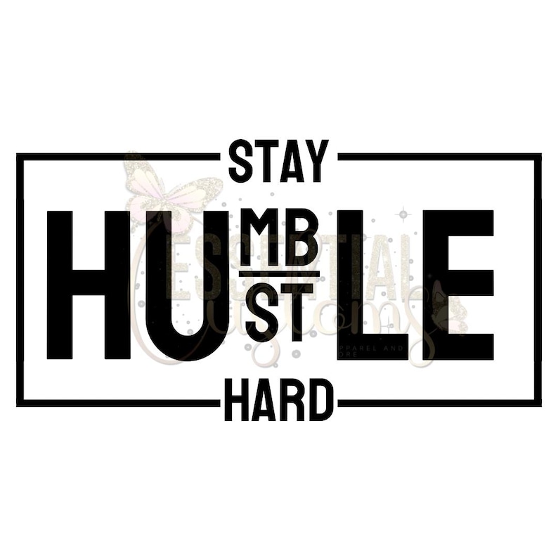 Stay Humble Hustle Hard PNG - Etsy