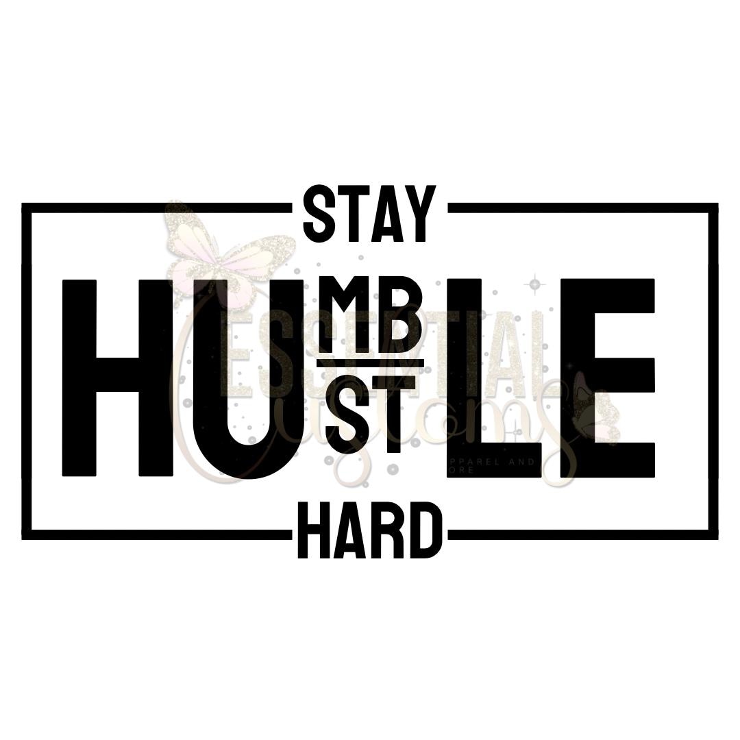 Stay Humble Hustle Hard PNG - Etsy
