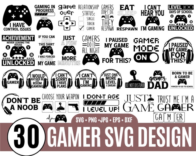 30 Gamer SVG Bundle, Video Games Svg, Boys Shirt Svg, Gaming Svg Bundle ...