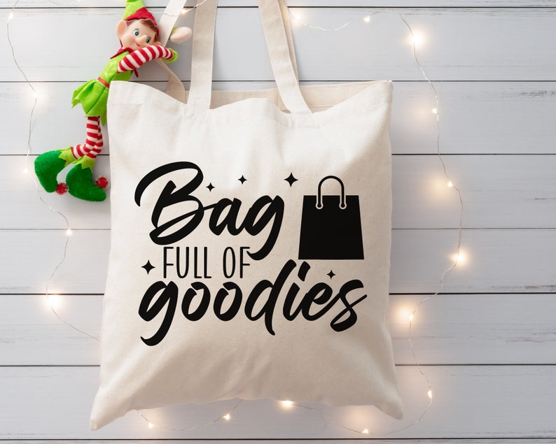 Bag Full of Goodies Svg Tote Bag SVG Tote Bag Quotes Funny - Etsy
