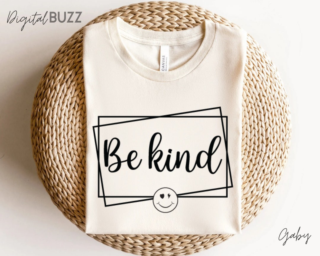 Be Kind Svg, Kindness Matter Svg, Be Kind Svg, Be Kind to All Kinds Svg ...
