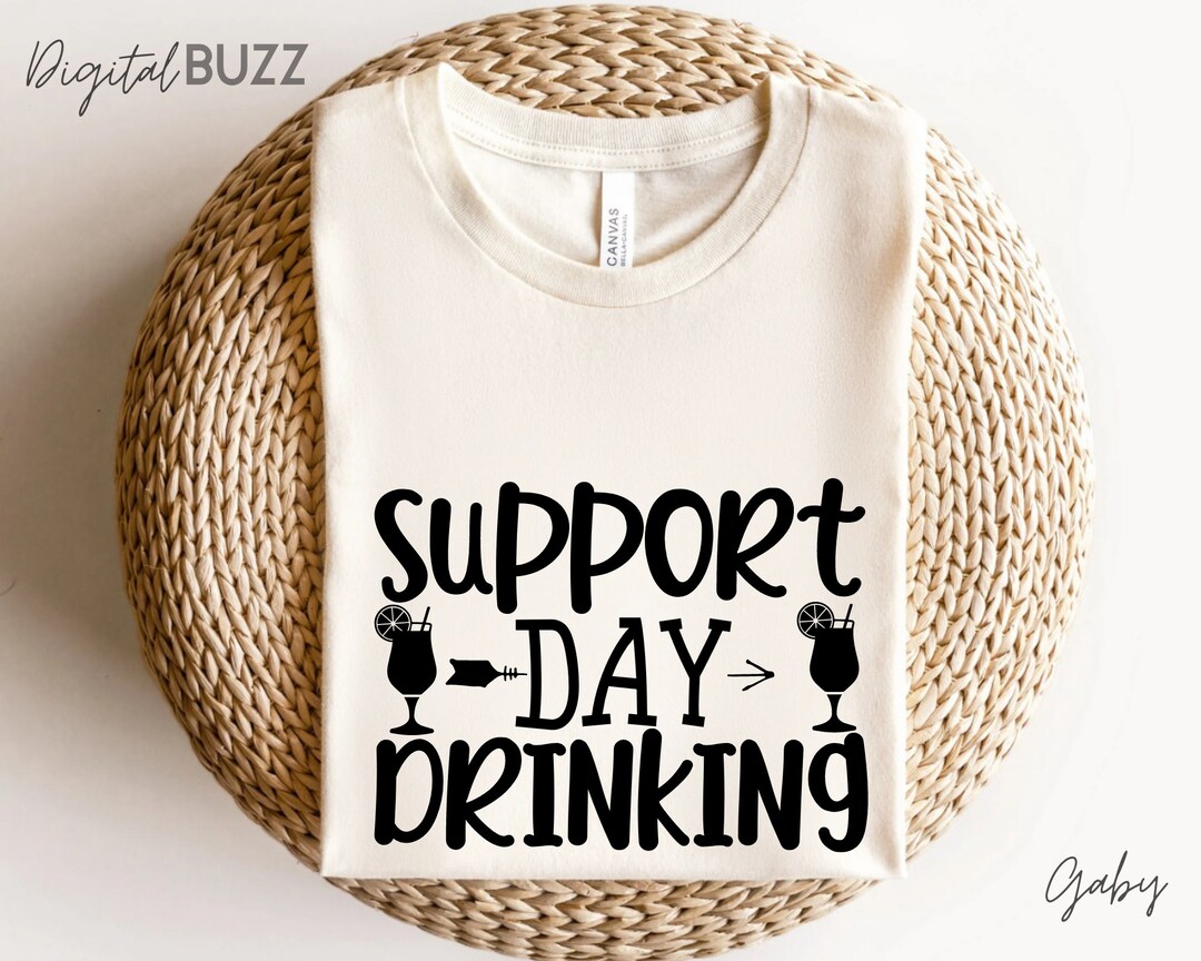 Support Day Drinking Svg, Sarcasm Svg, Sarcastic Svg, Sarcastic Sayings ... Support Day Drinking Svg, Sarcasm Svg, Sarcastic Svg, Sarcastic Sayings ...