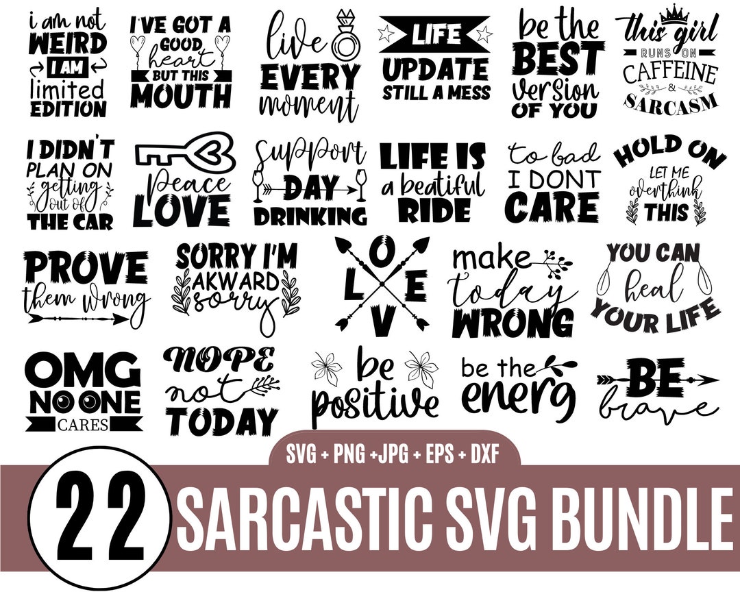 22 Sarcastic Svg Bundle, Sarcastic Quotes Svg, Sarcastic Sayings Svg ...