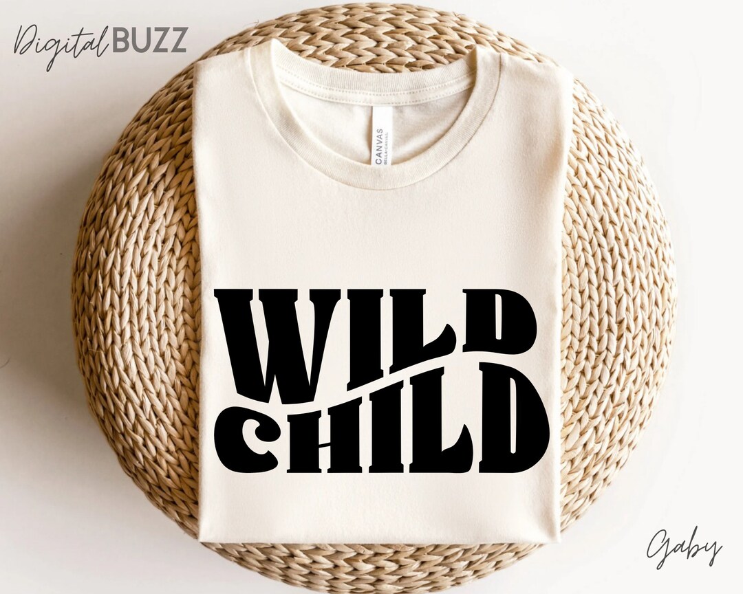 Wild Child Svg, Wild Toddler Svg, Wild Boy Svg, Wilding Svg, Toddler ...