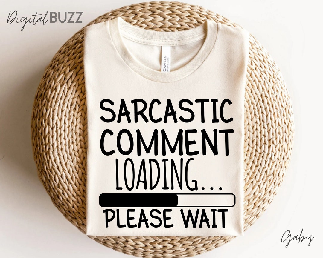 Sarcastic Comment Loading Please Wait SVG Files | Funny Loading Bar ...