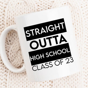 Straight Outta High School Class of 2023 SVG , Class of 2023 Svg ...