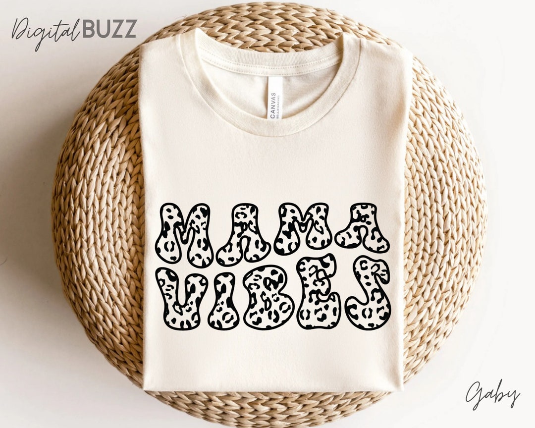 Mama Vibes Svg Leopard Spots Mama Vibes Shirt Svg Wavy Text Mom Svg
