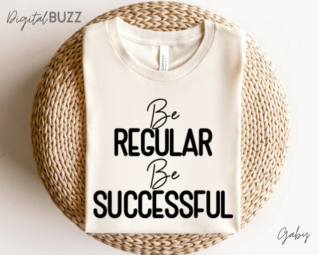Be Regular Be Successful Svg, Motivational Quotes Svg, Inspirational ...