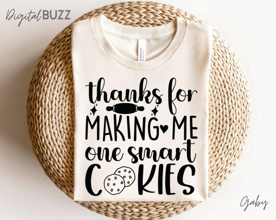 Thanks for Making Me One Smart Cookies, Teacher, School Svg, Teacher ...