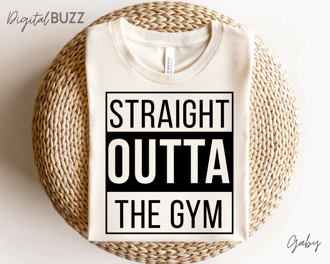Straight Outta the Gym Svg, Workout Svg, Funny Workout Svg ...