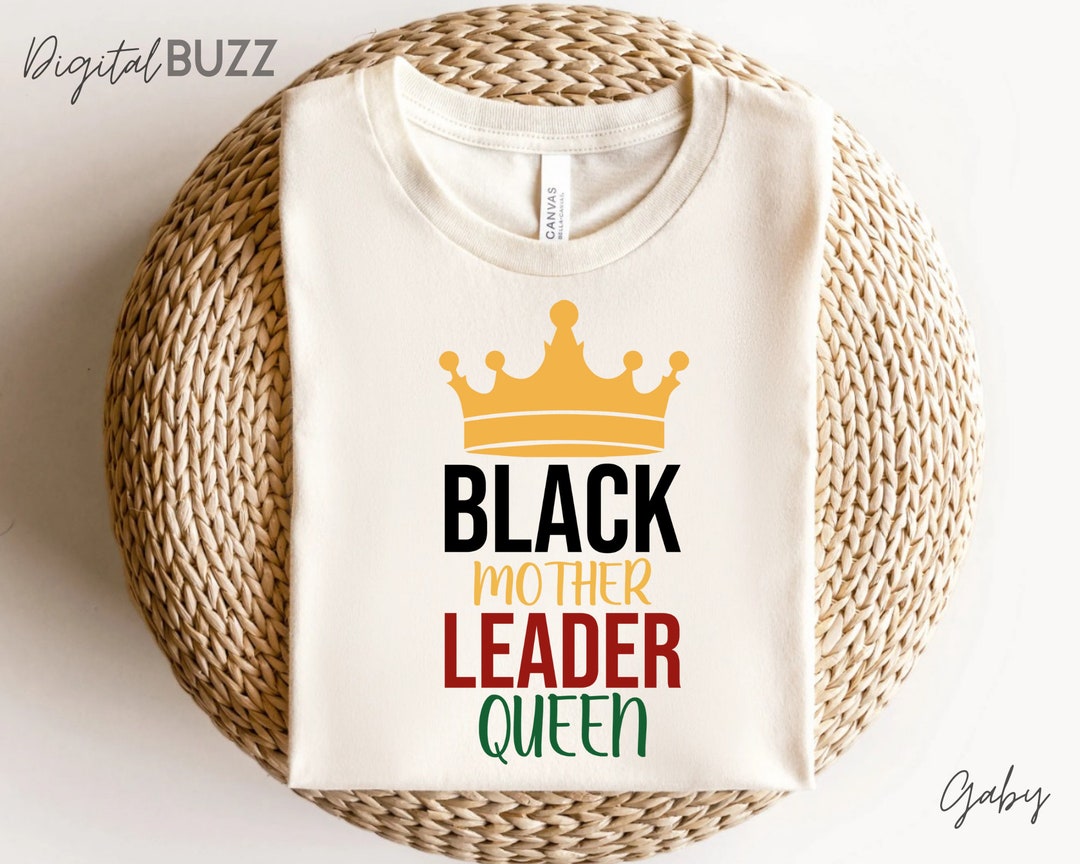 Black Mother Leader Queen Svg, Black History Svg, African American Svg ...