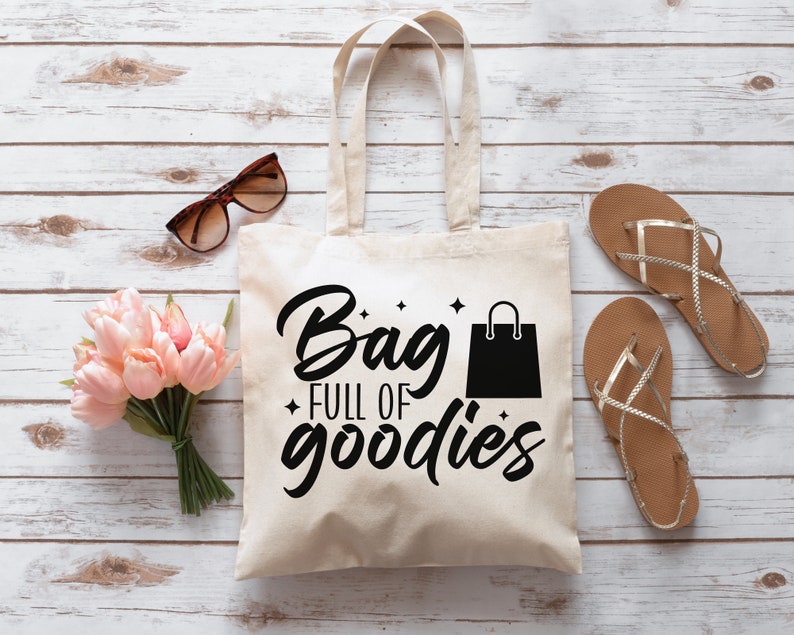 Bag Full of Goodies Svg Tote Bag SVG Tote Bag Quotes Funny - Etsy