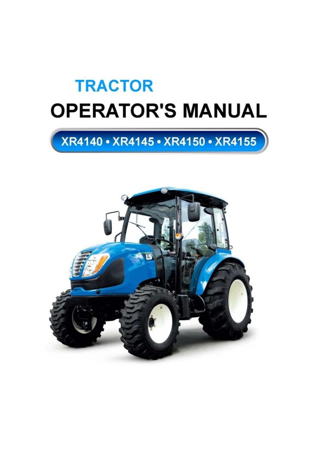 4140 4145 4150 4155 Tractor Operator Instruct Manual XR4140 XR4145 ...