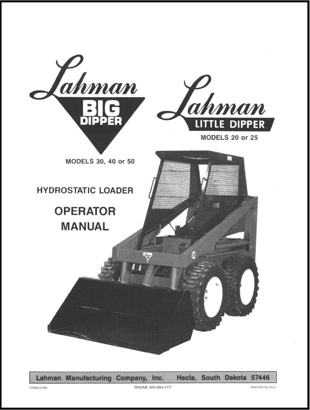 SKID STEER Operator Manual Big Dipper & Little Dipper 20,25,30,40,50 ...