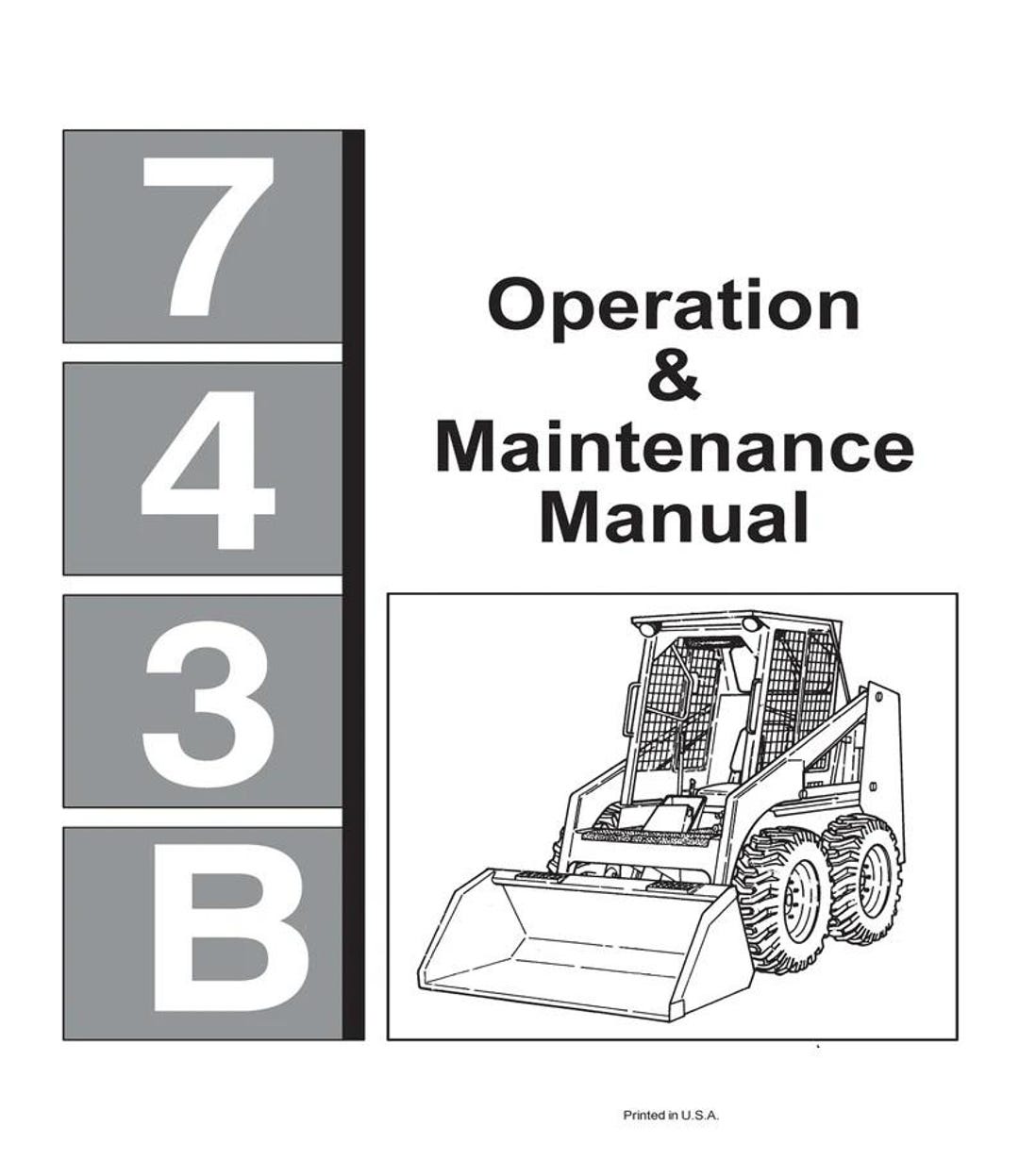 743B Skid Steer Loader SN509318000 Above Operation Maintenance Manual ...