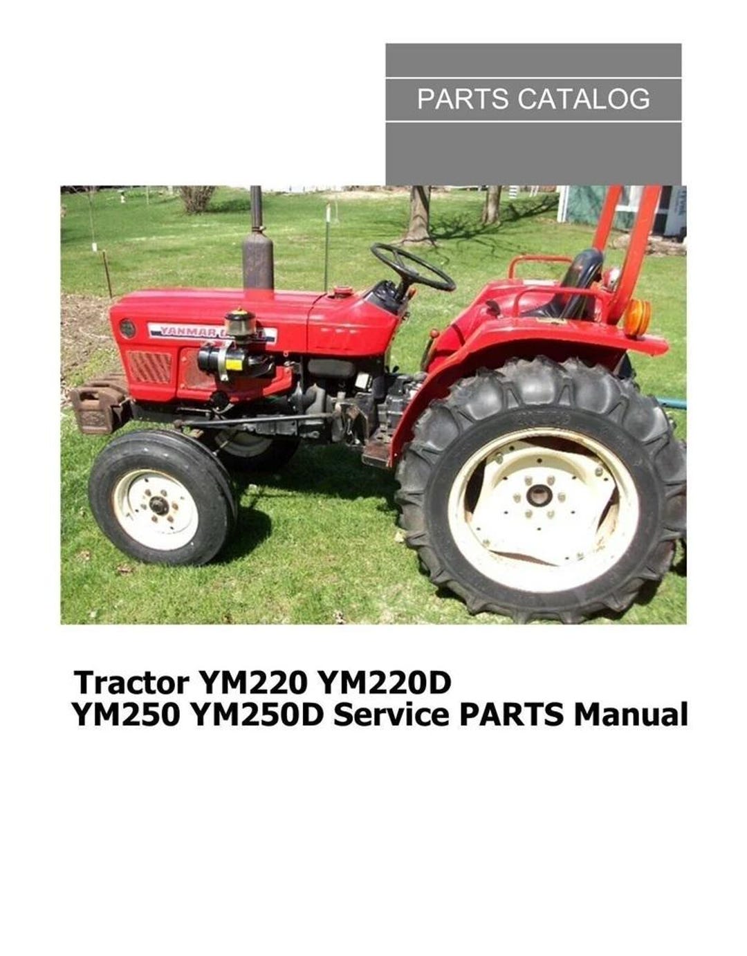 220 250 Tractor Service Parts Manual Tractor YM220 YM220D YM250 YM250D ...