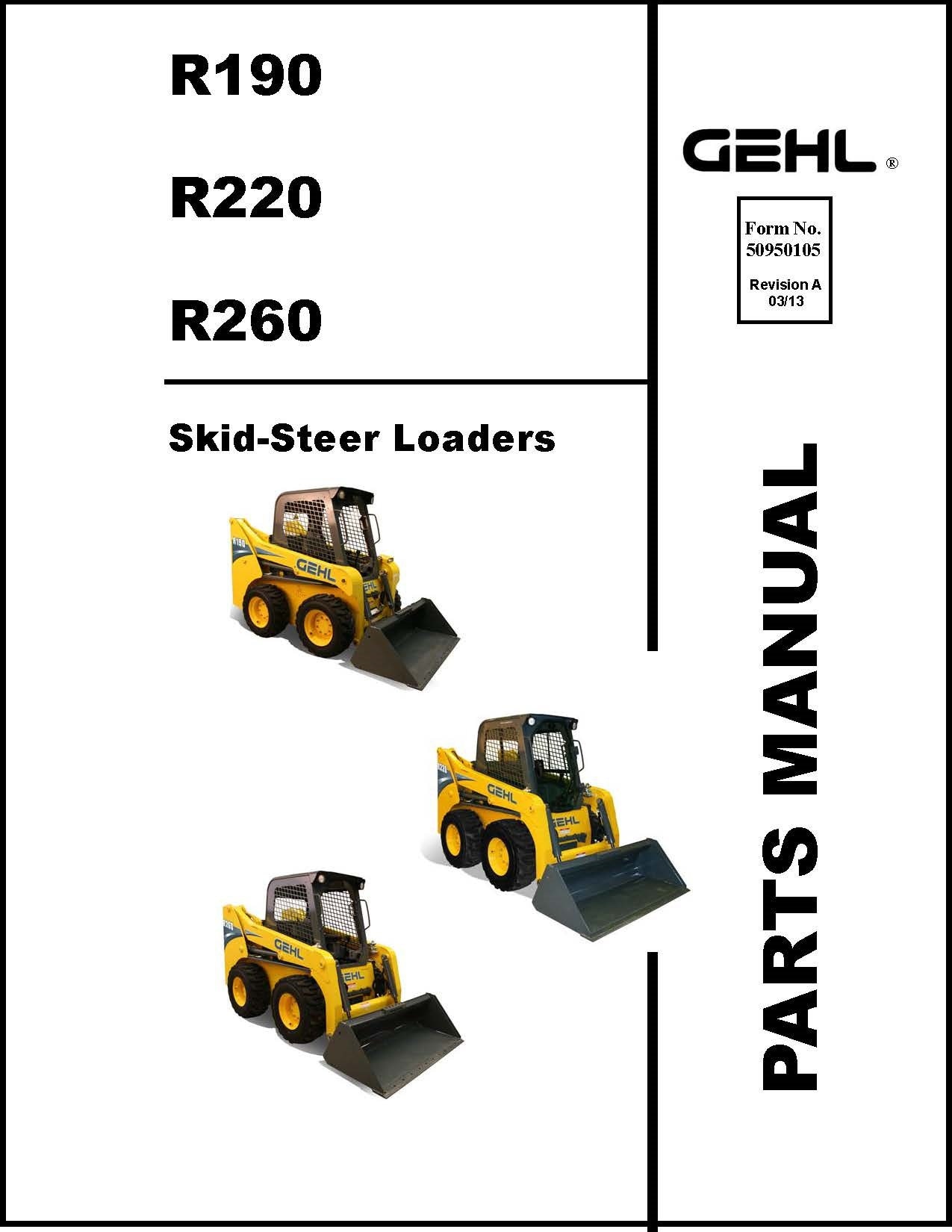 190 220 260 Skid-steer Loaders Service Parts Manual Gehl R190 R220 R260 ...
