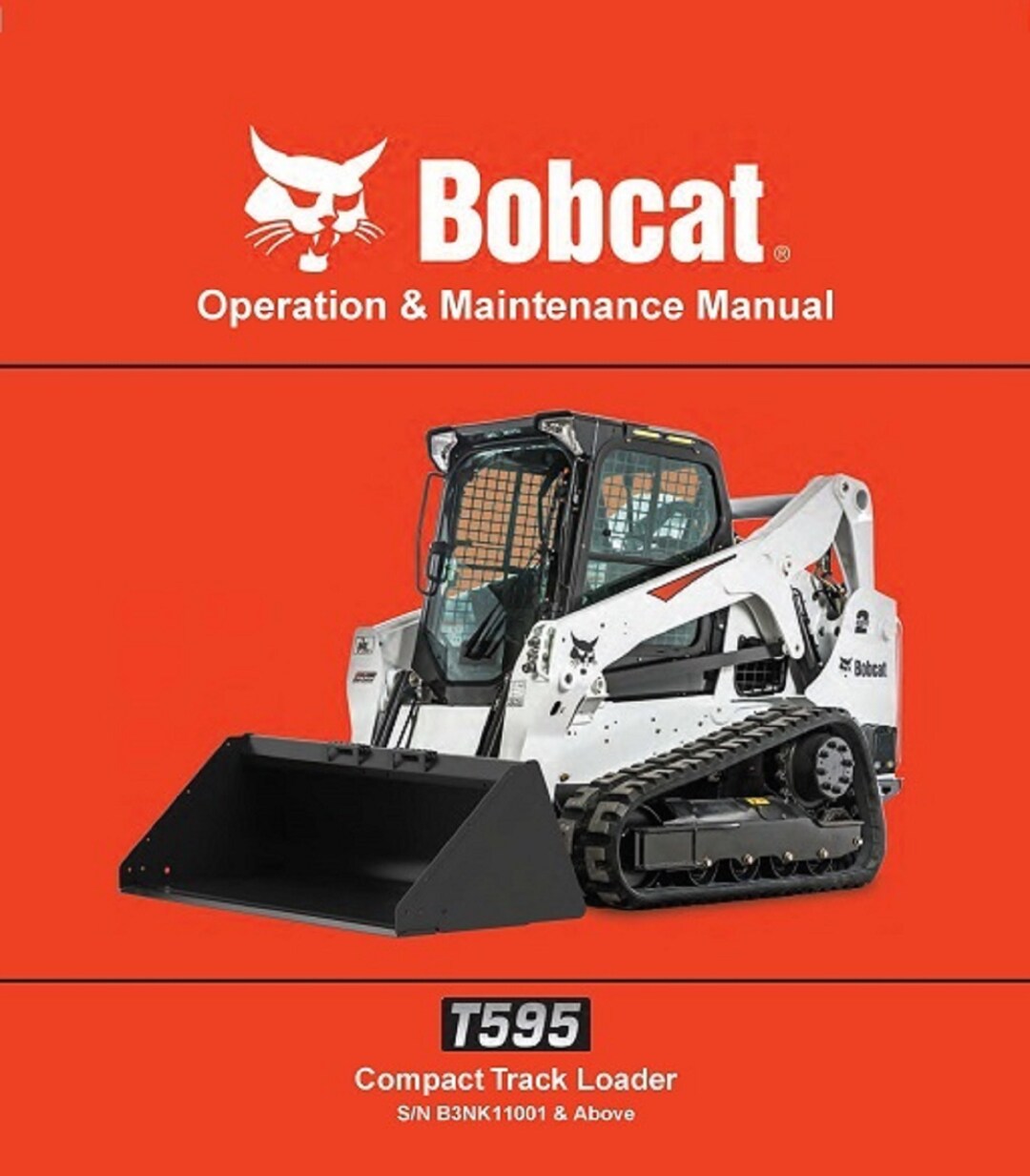 T595 Compact Track Loader Operation & Maintenance Manual SN BJNK1101 ...