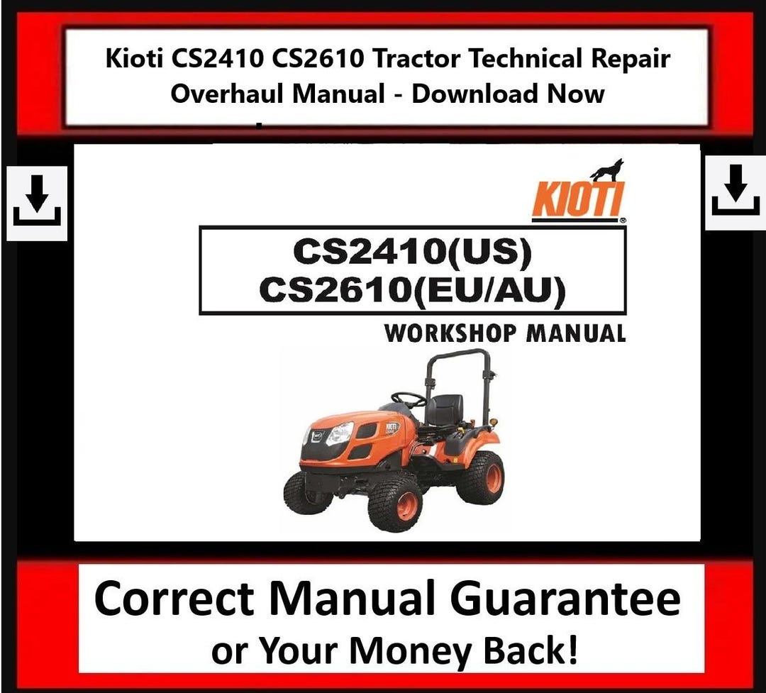 Fits Kioti CS2410 CS2610 Tractor Technical Repair Overhaul Manual - Etsy