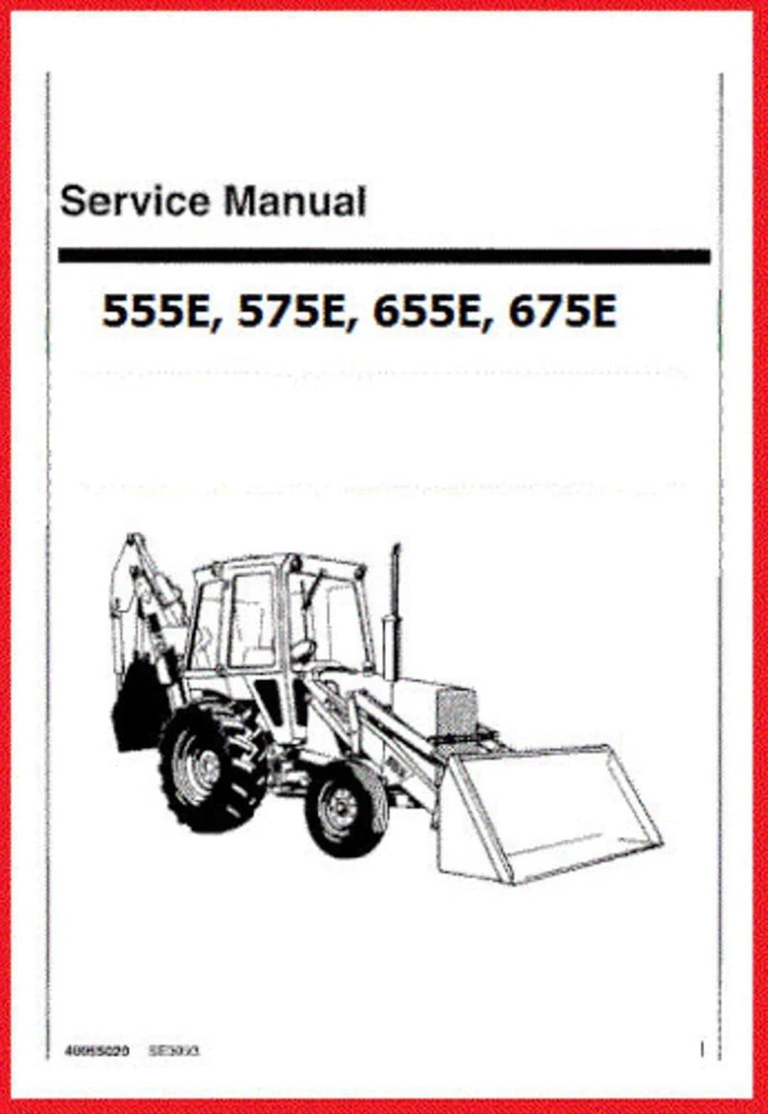 Fits Ford NH - 555E, 575E, 655E, 675E Loader Backhoe Tractor Service ...